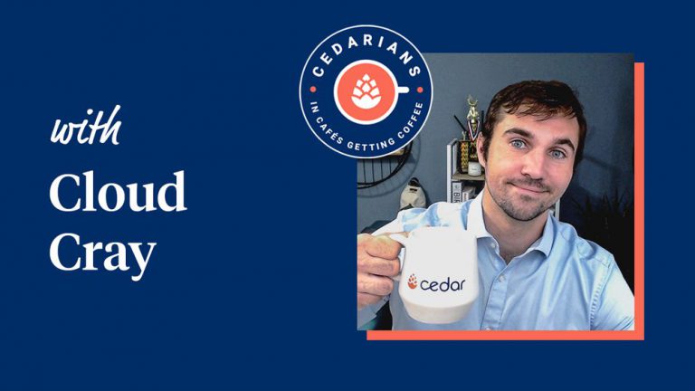 Cedarians in (Zoom) Cafes Getting Coffee: Cloud Cray, Lead Product Architect - Cedar