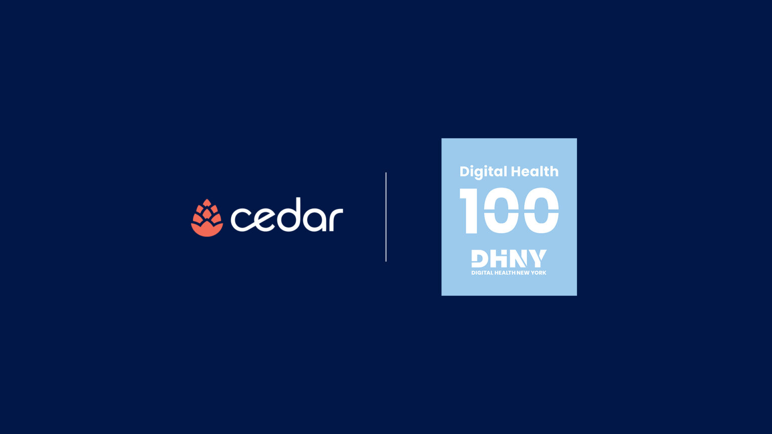 Cedar Named to the New York Digital Health 100 by Digital Health New York for Fourth Consecutive ...